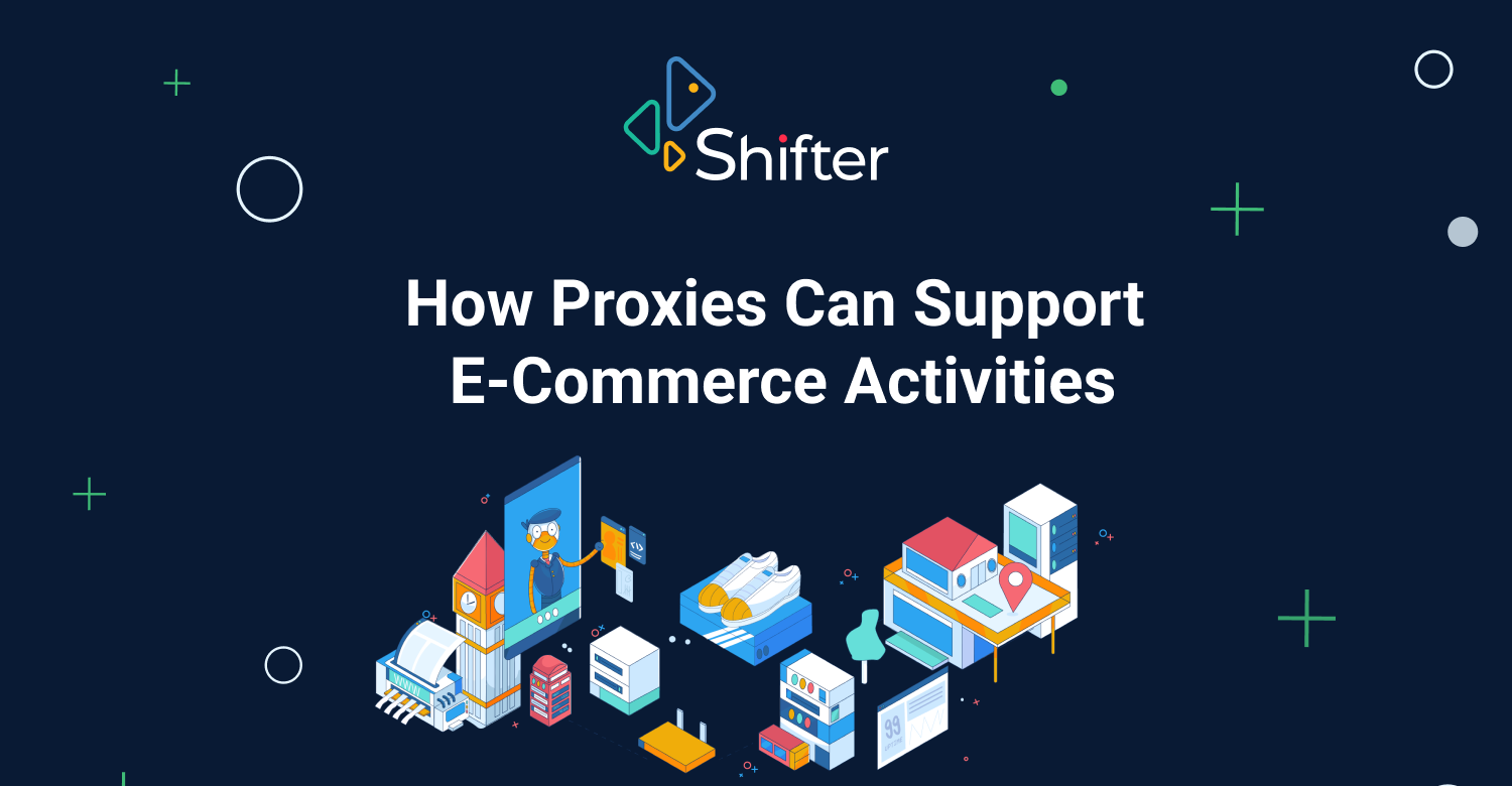 Proxies for E-commerce: Which ones are the best? Guide | Shifter