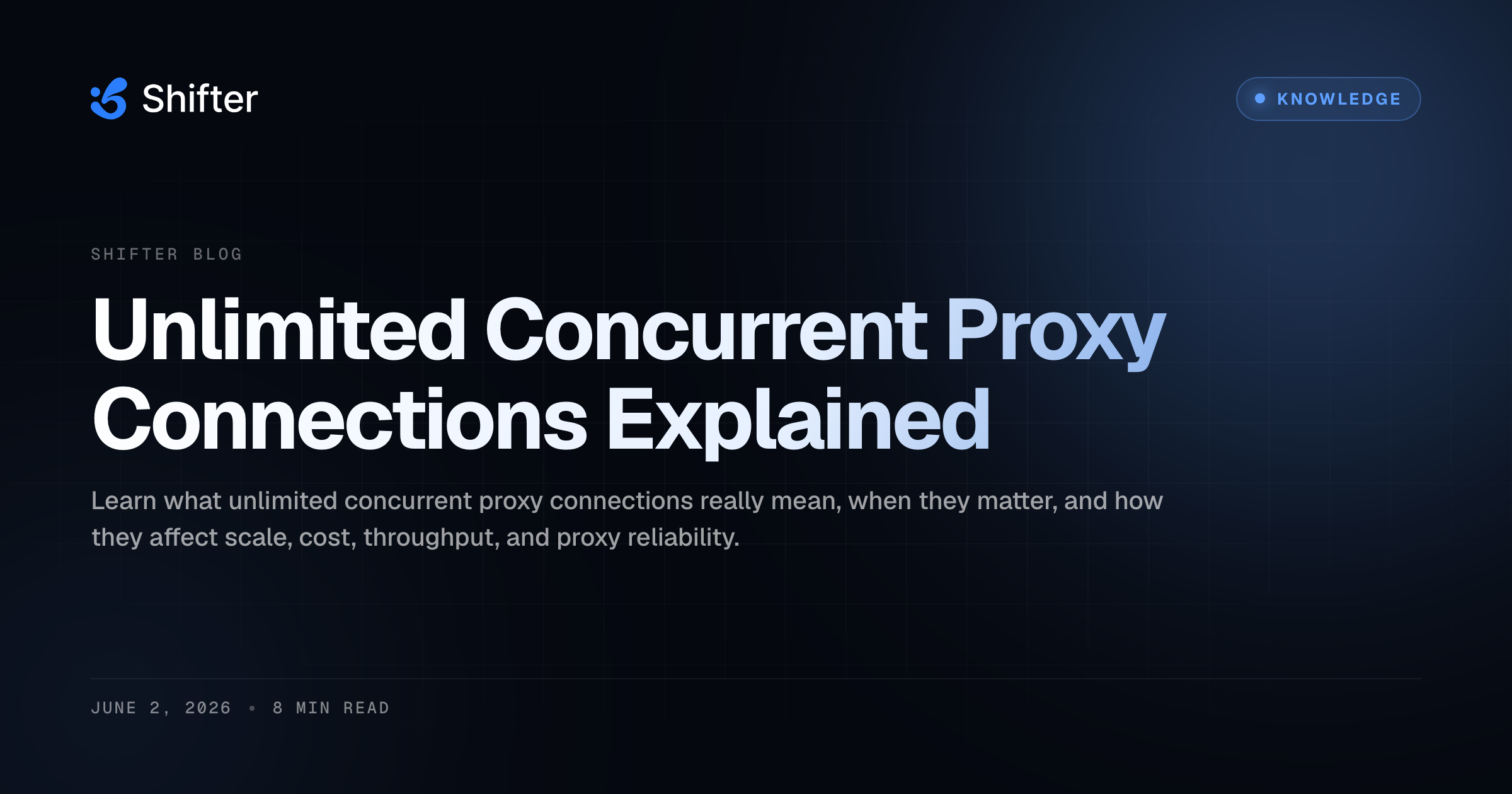 Unlimited Concurrent Proxy Connections Explained | Shifter Blog